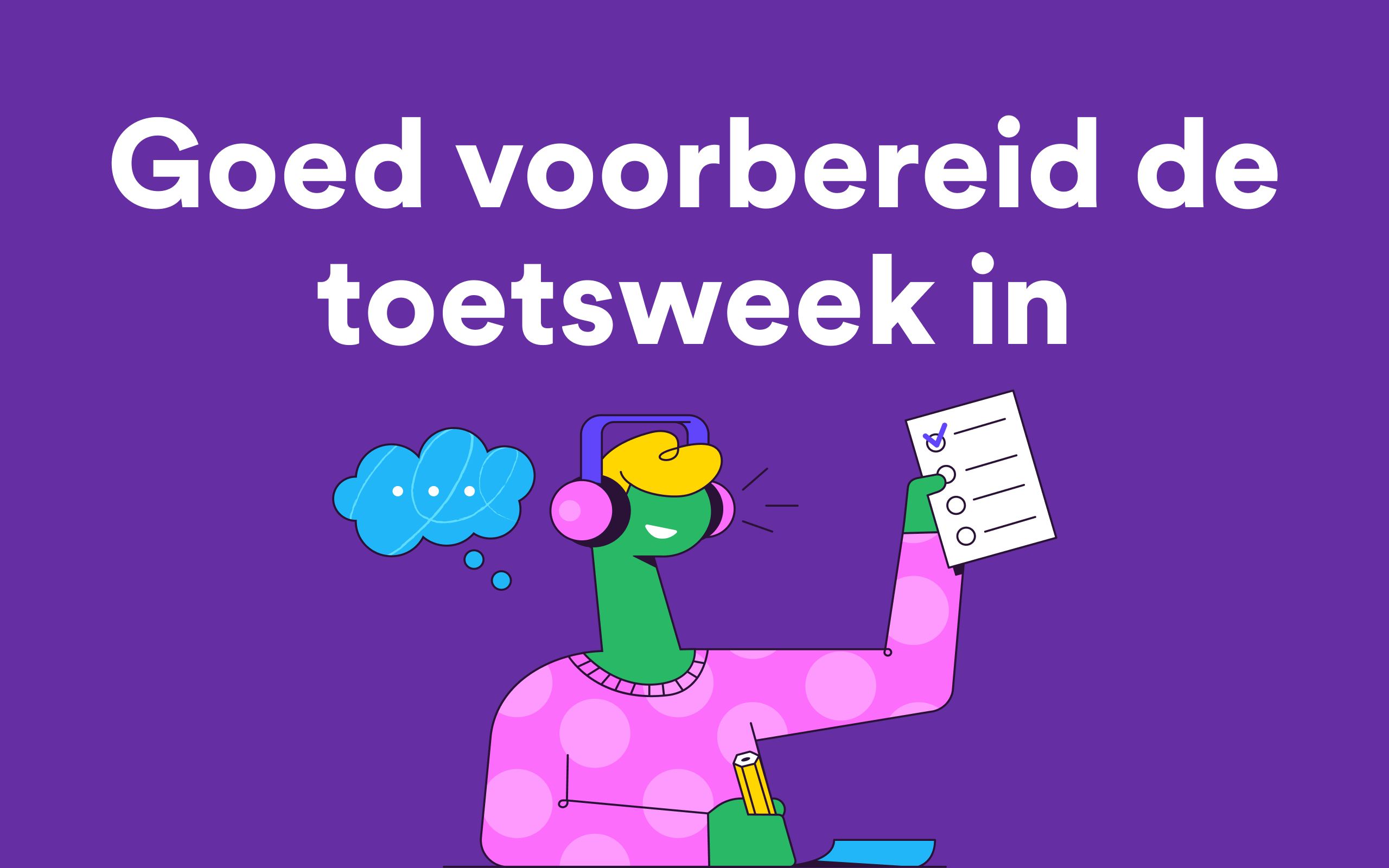 7 tips om je toetsweek succesvol door te komen | StudyGo